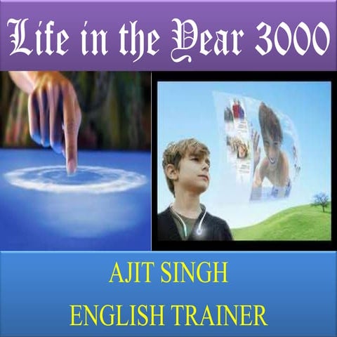 Life in the year 3000 | PPSX