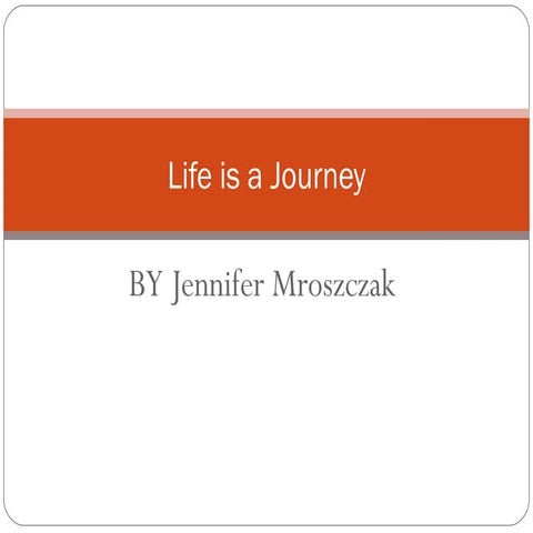 Life Is A Journey | PPT