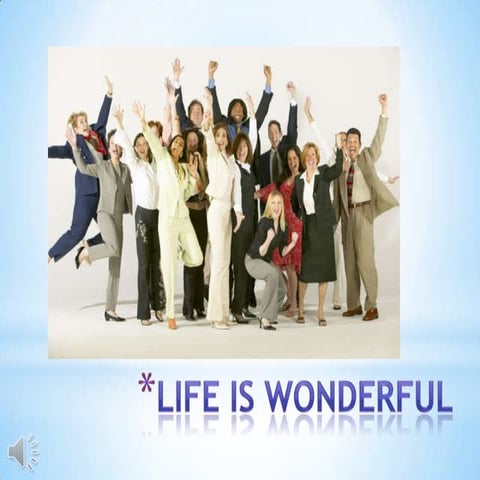 Life is wonderful | PPT