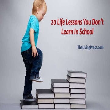 Life Lessons You Don’t Learn In School | PPT