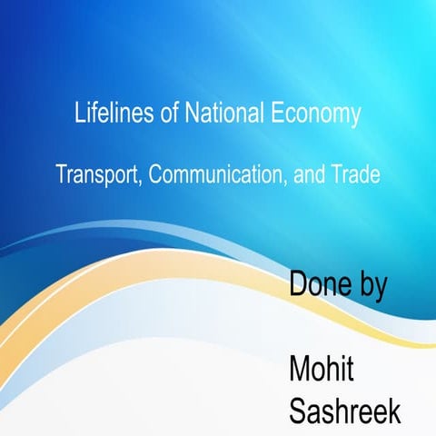 Lifelines_of_National_Economy_PPT for class 20 | PPTX