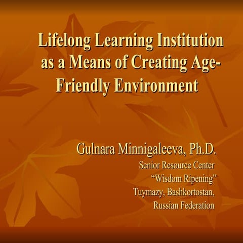 Lifelong Learning Institution as a Means Of Creating Age Friendly ...