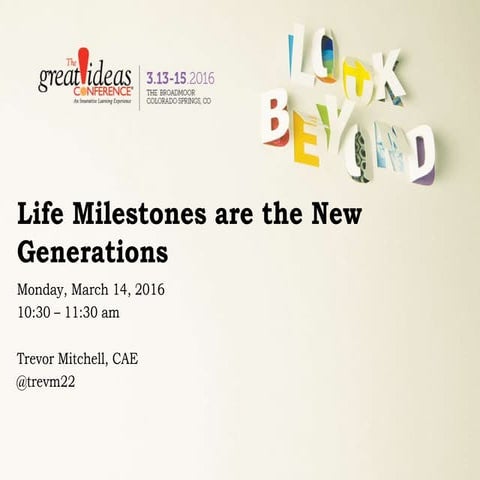 Life milestones are the New Generations | PPTX