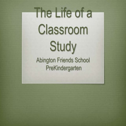 Life of a classroom study | PPTX