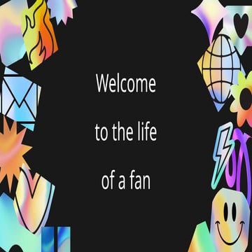 Life of a fan.pptx and Life of a fan.pptx
