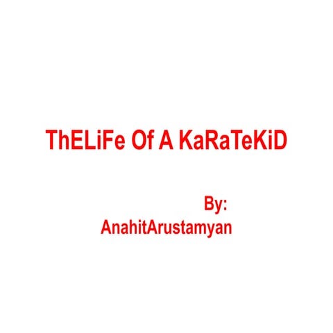 Life of a karate kid | PPT