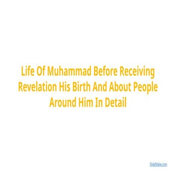 Life Of Muhammad Before Receiving Revelation His Birth And About People ...