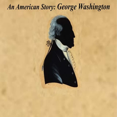 Life of George Washington | PPTX