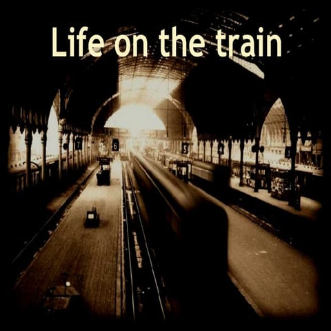 Life On The Train | PPS