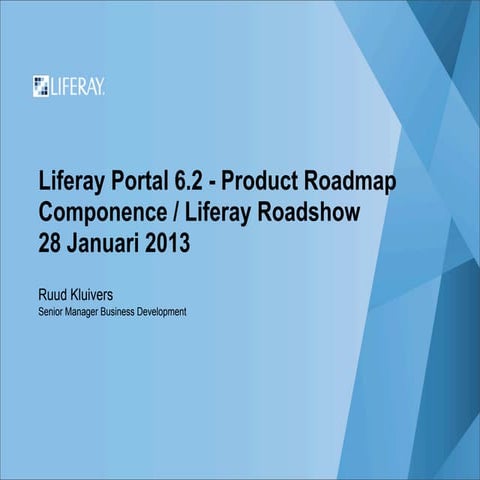Liferay 6.2 Roadmap 28 Jan 2013 | PDF