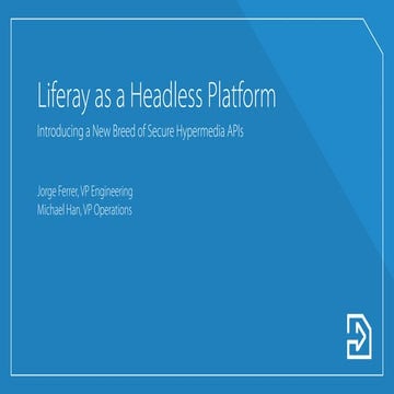 Liferay As A Headless Platform Ppt 