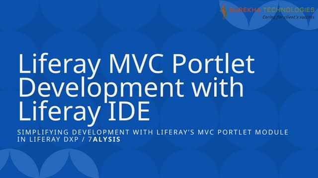Liferay MVC Portlet Development with Liferay IDE_.pptx Liferay MVC Portlet Development with Liferay IDE_.pptx