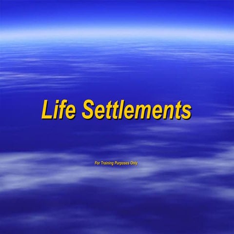 Life settlement power point | PPT