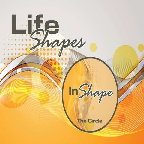 Life shapes circle ppt | PPTX