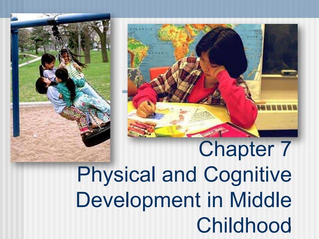 Middle Childhood: Physical Cognitiveand Social Development.ppt