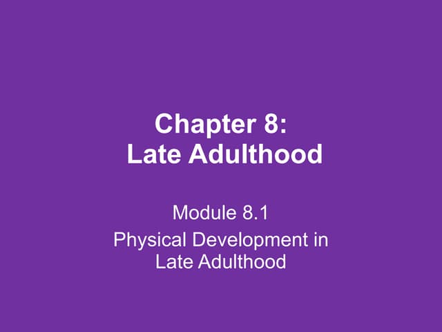 Physical Development in Late Adulthood | PPTX