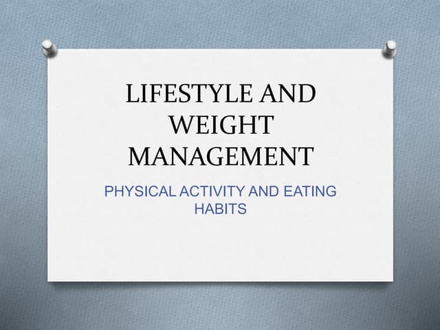 Lifestyle & Weight Management | PPTX