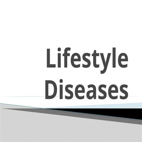 Lifestyle_Diseases and its management-PPT.pptx
