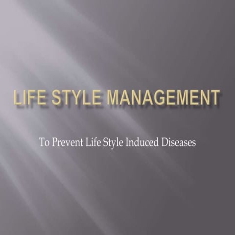 Life style management | PPTX