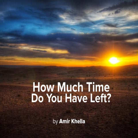 How Much Time Do You Have Left? | PDF