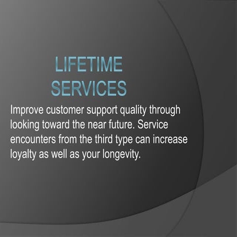 Lifetime services | PPTX