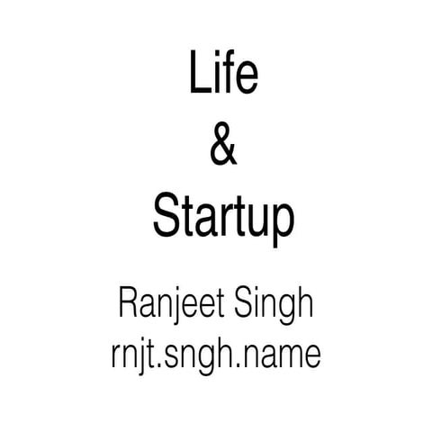 Life & Work at Startup by Ranjeet Singh.pdf