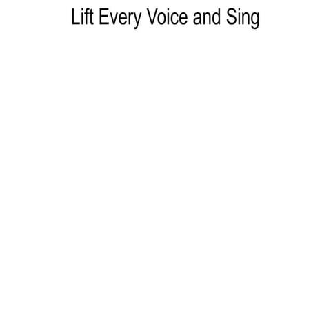 Lift Every Voice and Sing | PPTX