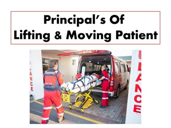 Moving ,lifting, and transferring patients | PPT