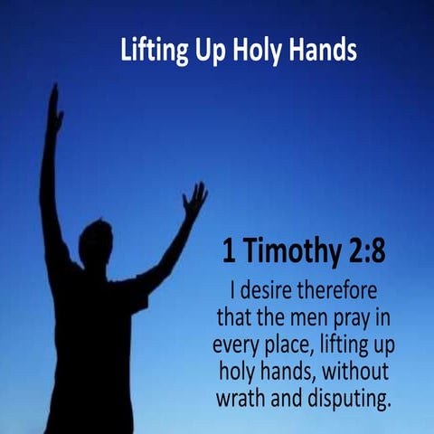 Lifting up holy hands | PPTX