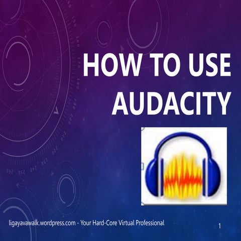 How To Use Audacity | PPT