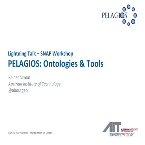 Pelagios Ontologies & Tools - SNAP Lightning Talk | PPTX | Technology & Computing