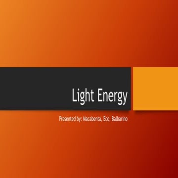 Light-Energy, Uses, Importance, Characteristics and Sources PPT | PPTX