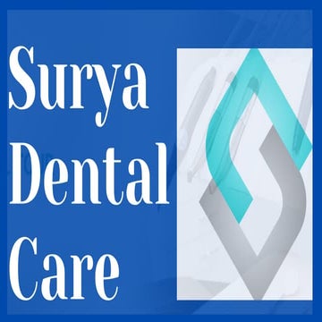 SURYA DENTAL CARE | PPT