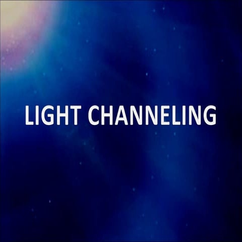 Light Channeling | PPT