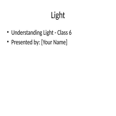 Light_Class6_Presentation_Understanding_Light .pptx