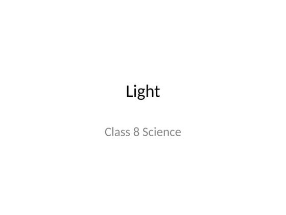 CLASS 8 LIGHT PPT.pptx