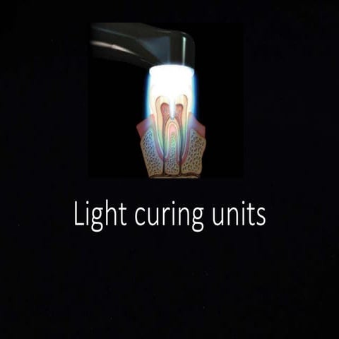 Light curing units | PPTX
