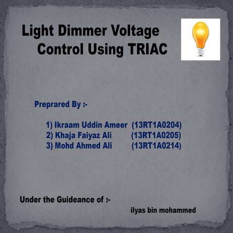 LIght Dimmer Circuit Using DIAC And TRIAC | PPTX