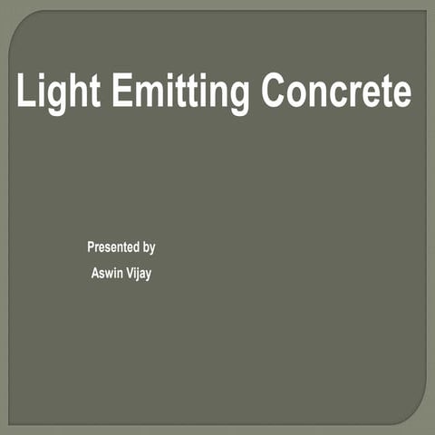 light emitting concrete.pptx for seminar | PPTX