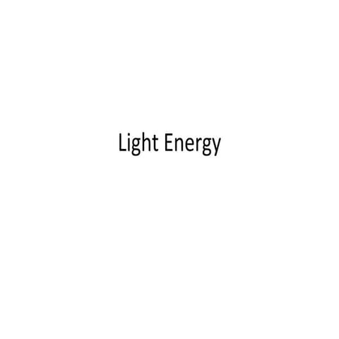 Light Energy concept detailed science primary 5 | PPTX