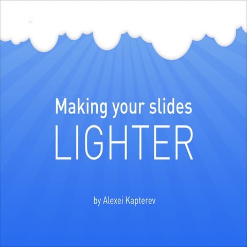 Making your slides lighter | PDF