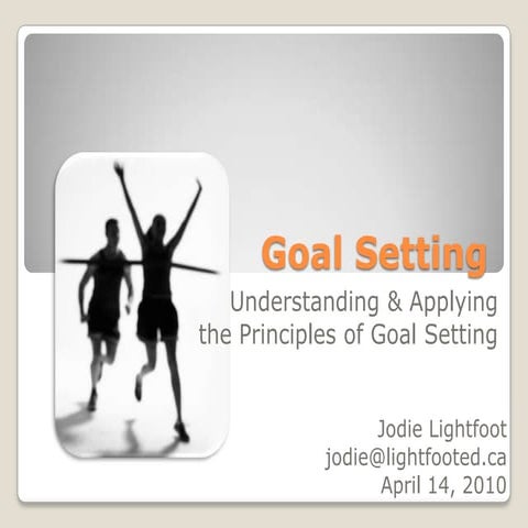 Lightfooted Strategies - Goal Setting for Athletes, April 2010 | PPSX ...