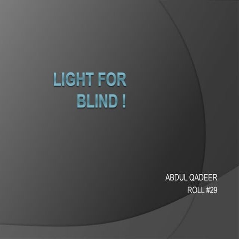 Light for blind!2 | PPTX