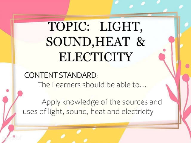 Science Grade 4 Light, Heat and Sound.pptx