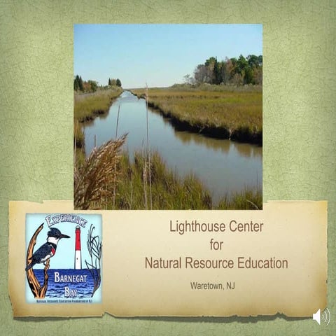 Lighthouse Center for Natural Resource Education | PPTX