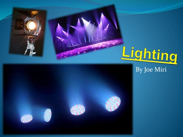 Lighting design for theatre | PPTX