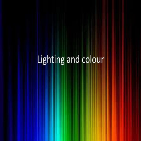 Lighting and colour | PPT