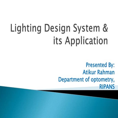 Lighting Design System & its Application by Atikur Rahman | PPTX
