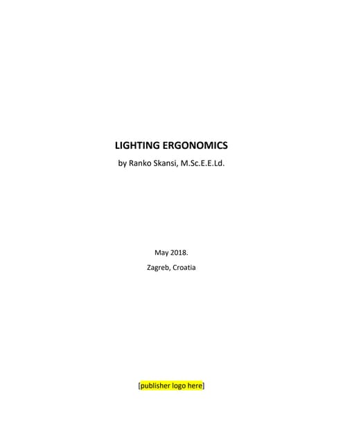 Lighting Ergonomics - The Ultimate Guide | PPTX | Eye and Vision ...