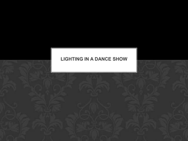 Lighting design for theatre | PPTX